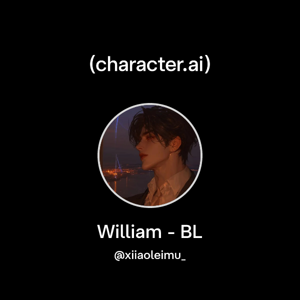 Chat with William - BL | character.ai | AI Chat, Reimagined–Your Words ...
