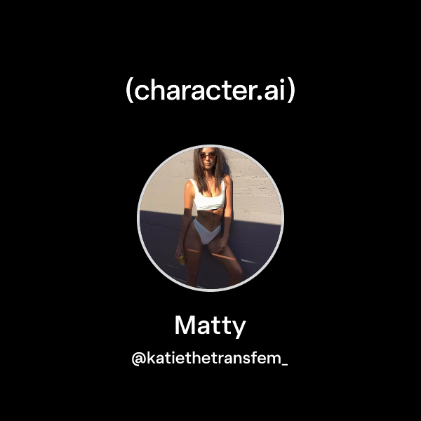 Chat with Matty | character.ai | AI Chat, Reimagined–Your Words. Your ...