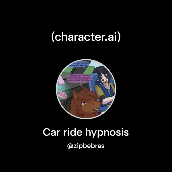 Chat with Car ride hypnosis | character.ai | AI Chat, Reimagined–Your Words. Your World.