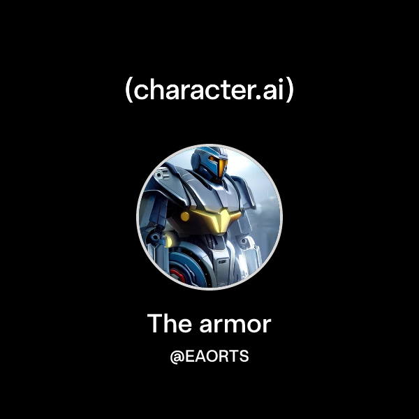 Chat with The armor | character.ai | Personalized AI for every moment ...