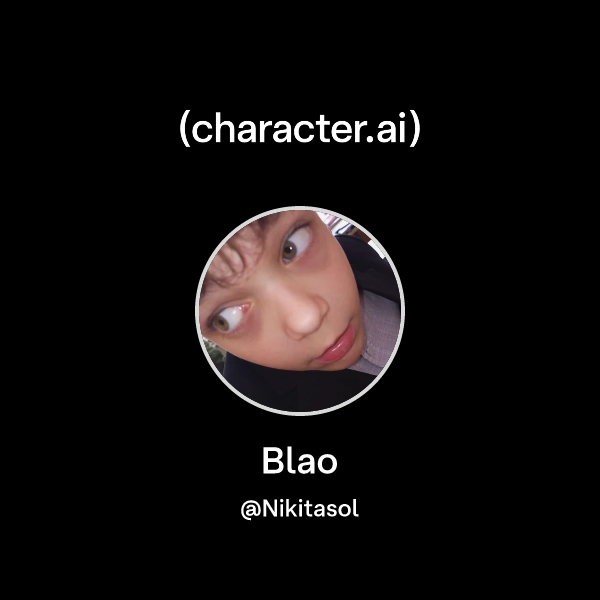 Chat with Blao | character.ai | Personalized AI for every moment of ...