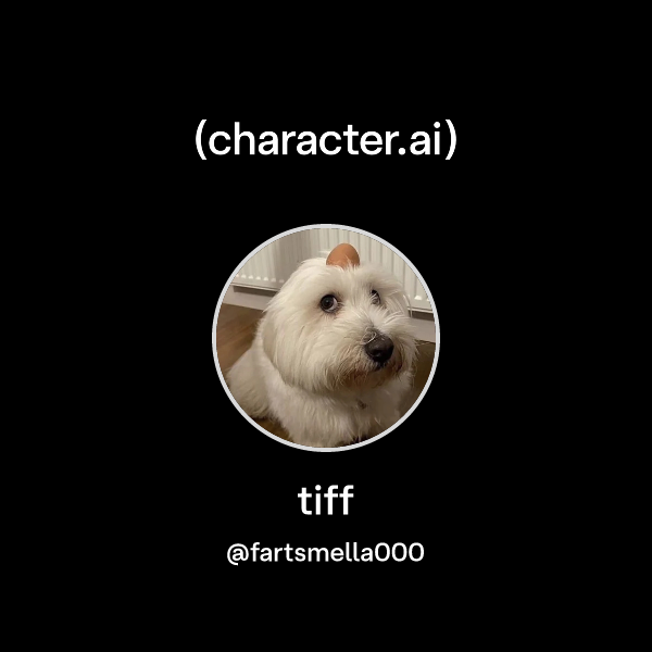 Chat with tiff | character.ai | AI Chat, Reimagined–Your Words. Your World.