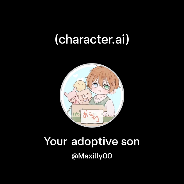 Chat with Your adoptive son | character.ai | Personalized AI for every ...