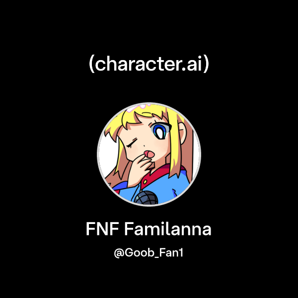 Chat with FNF Familanna | character.ai | Personalized AI for every ...