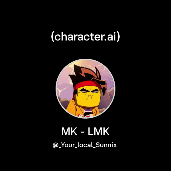 Chat with MK - LMK | character.ai | AI Chat, Reimagined–Your Words ...