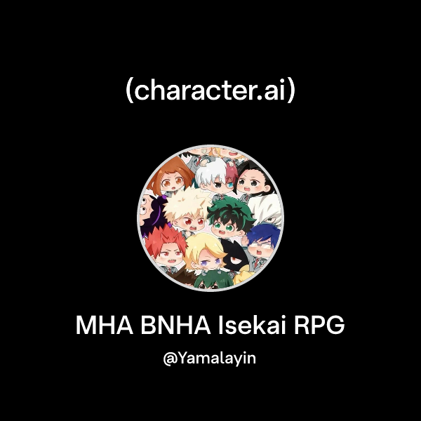 Chat with MHA BNHA Isekai RPG | character.ai | AI Chat, Reimagined–Your ...