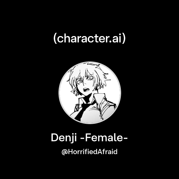 Chat with Denji -Female- | character.ai | AI Chat, Reimagined–Your ...