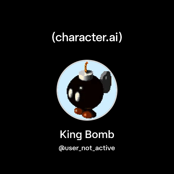 Chat with King Bomb | character.ai | Personalized AI for every moment ...