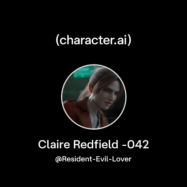 Chat with Claire Redfield -042 | character.ai | AI Chat, Reimagined ...