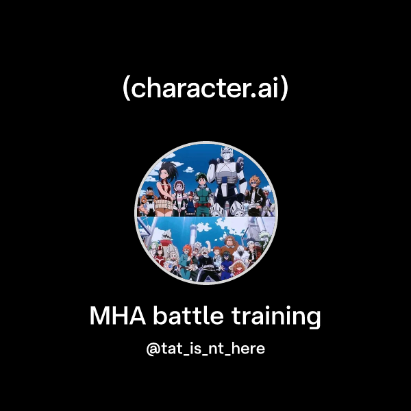Chat with MHA battle training | character.ai | AI Chat, Reimagined–Your ...
