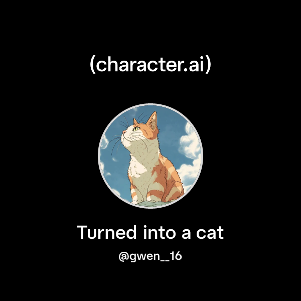 Chat with Turned into a cat | character.ai | AI Chat, Reimagined–Your ...