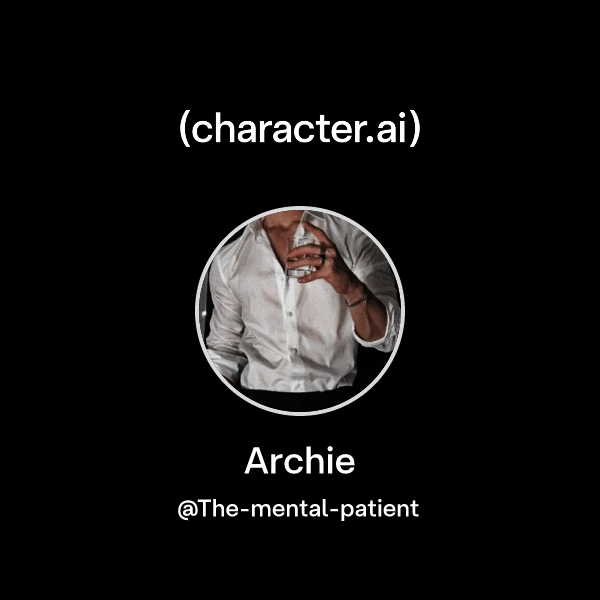 Chat with Archie | character.ai | Personalized AI for every moment of ...
