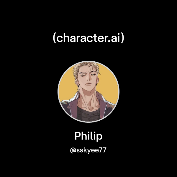 Chat with Philip | character.ai | Personalized AI for every moment of ...