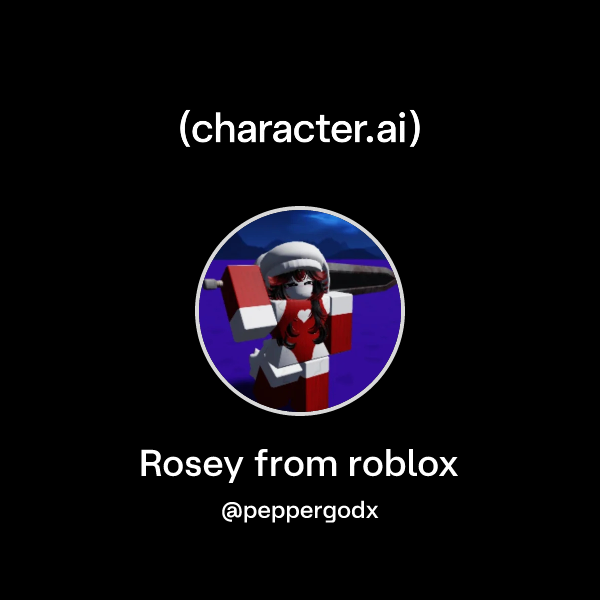 Chat with Rosey from roblox | character.ai | AI Chat, Reimagined–Your ...