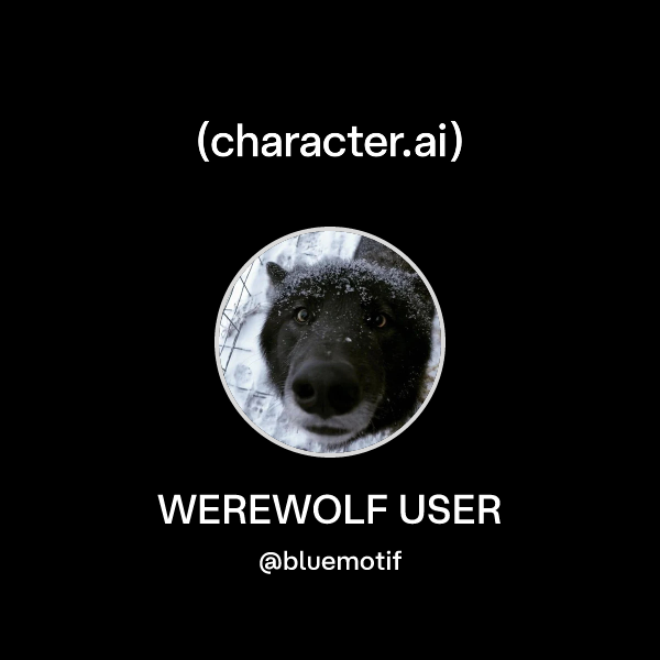 Chat with WEREWOLF USER | character.ai | AI Chat, Reimagined–Your Words ...