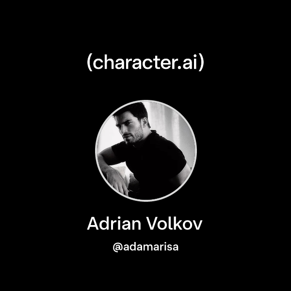 Chat with Adrian Volkov | character.ai | AI Chat, Reimagined–Your Words ...