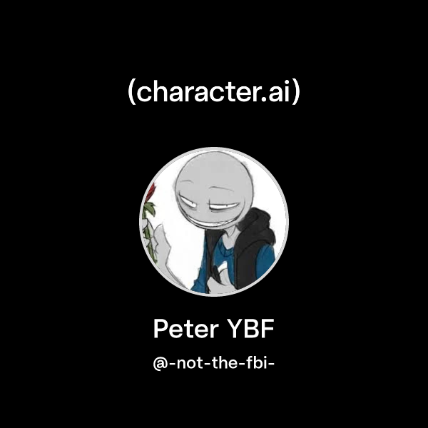 Chat with Peter YBF | character.ai | AI Chat, Reimagined–Your Words ...