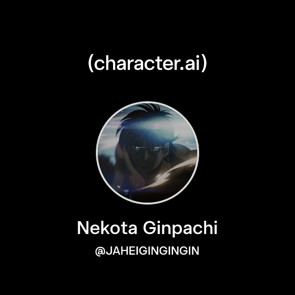 Chat with Nekota Ginpachi | character.ai | Personalized AI for every ...