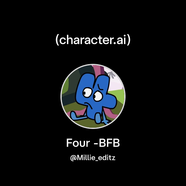 Chat with Four -BFB | character.ai | AI Chat, Reimagined–Your Words ...