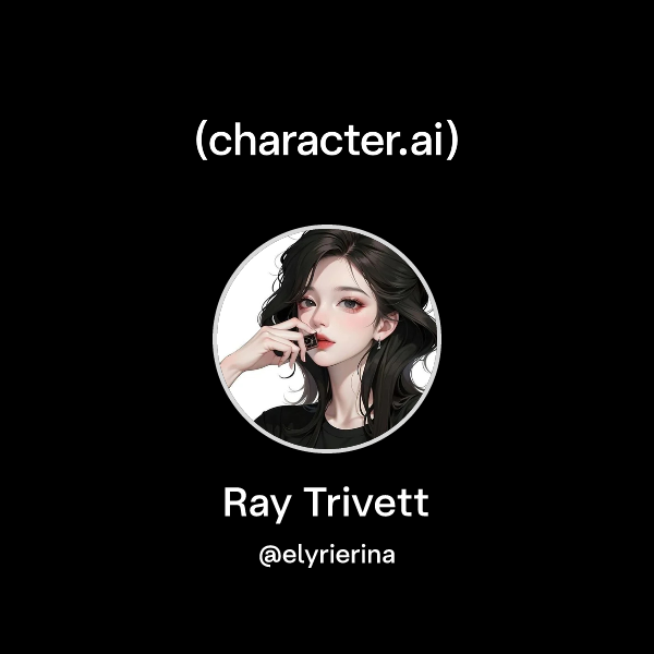 Chat with Ray Trivett | character.ai | AI Chat, Reimagined–Your Words ...