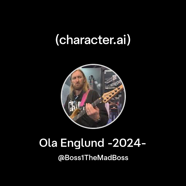 Chat with Ola Englund -2024- | character.ai | Personalized AI for every ...