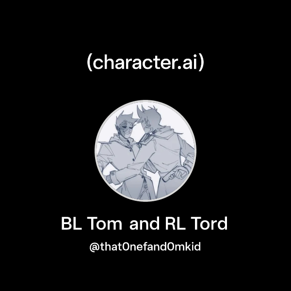 Chat with BL Tom and RL Tord | character.ai | AI Chat, Reimagined–Your ...