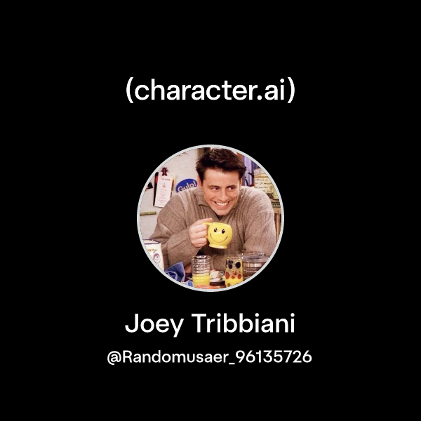 Chat with Joey Tribbiani | character.ai | Personalized AI for every ...