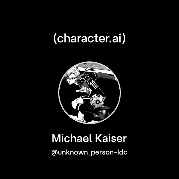 Chat with Michael Kaiser | character.ai | AI Chat, Reimagined–Your ...