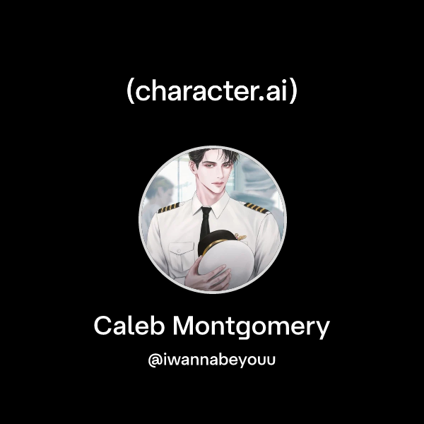 Chat with Caleb Montgomery | character.ai | Personalized AI for every moment of your day