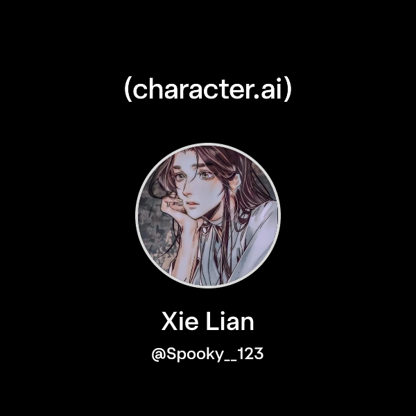 Chat with Xie Lian | character.ai | Personalized AI for every moment of ...