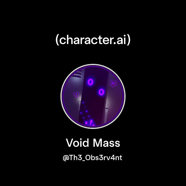 Chat with Void Mass | character.ai | AI Chat, Reimagined–Your Words ...