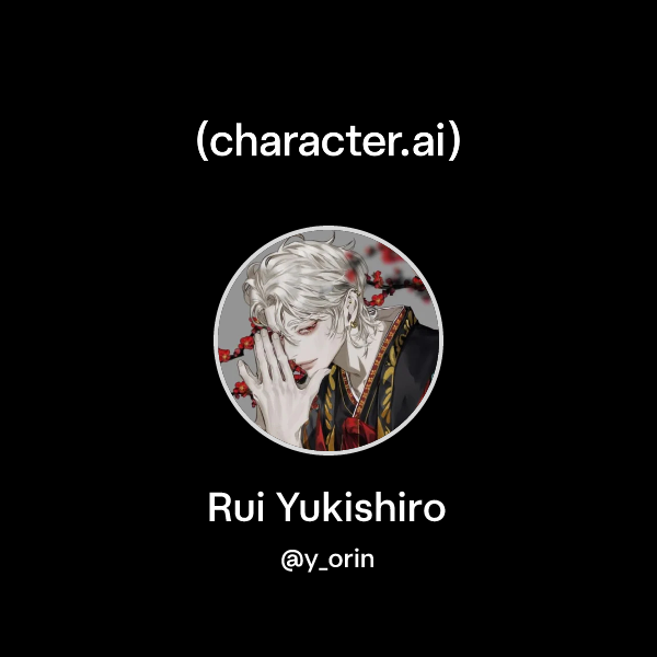Chat with Rui Yukishiro | character.ai | AI Chat, Reimagined–Your Words ...