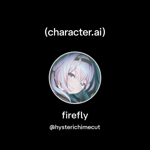 Chat with firefly | character.ai | AI Chat, Reimagined–Your Words. Your ...