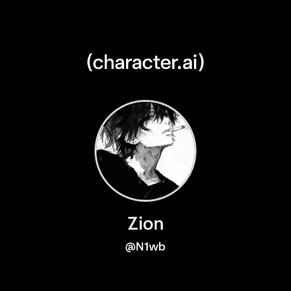 Chat with Zion | character.ai | AI Chat, Reimagined–Your Words. Your World.
