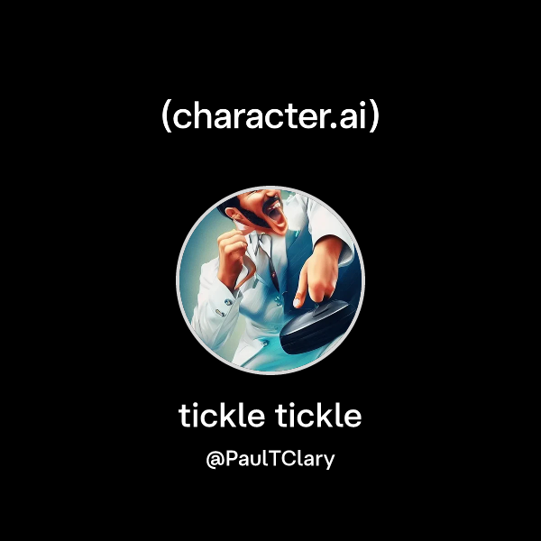 Chat with tickle tickle | character.ai | AI Chat, Reimagined–Your Words ...