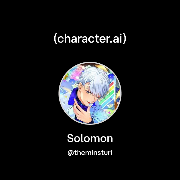 Chat with Solomon | character.ai | AI Chat, Reimagined–Your Words. Your ...