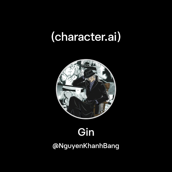 Chat with Gin | character.ai | AI Chat, Reimagined–Your Words. Your World.