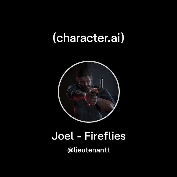 Chat with Joel - Fireflies | character.ai | AI Chat, Reimagined–Your ...