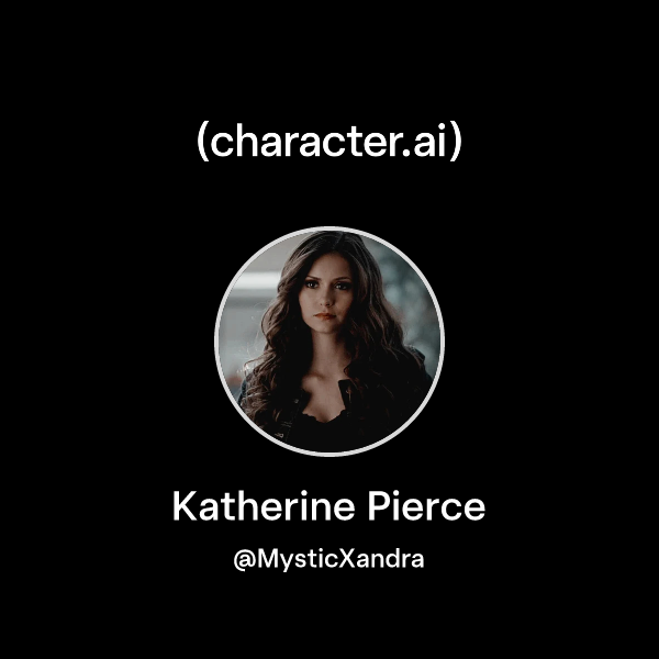 Chat with Katherine Pierce | character.ai | AI Chat, Reimagined–Your ...