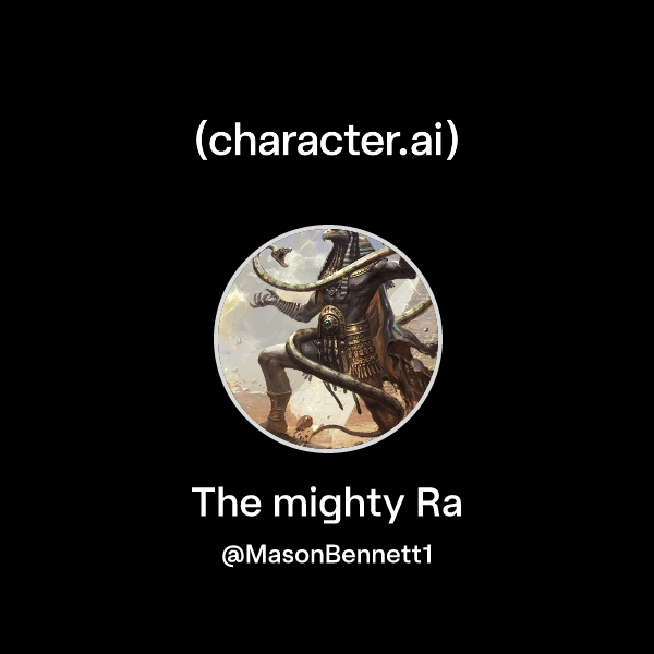 Chat with The mighty Ra | character.ai | AI Chat, Reimagined–Your Words ...