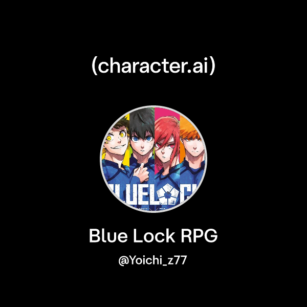 Chat with Blue Lock RPG | character.ai | AI Chat, Reimagined–Your Words ...