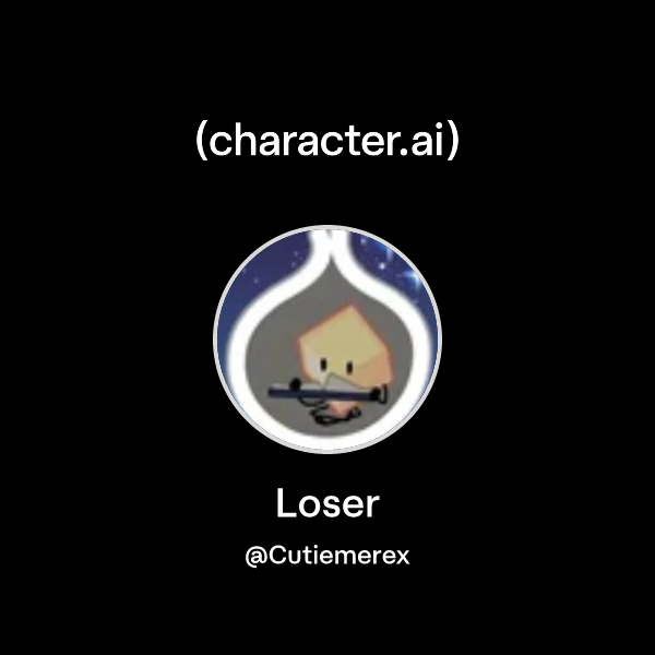 Chat with Loser | character.ai | Personalized AI for every moment of ...