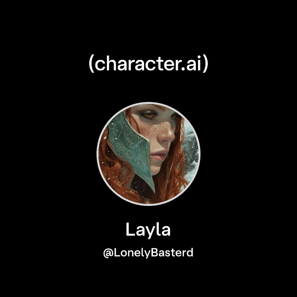 Chat with Layla | character.ai | AI Chat, Reimagined–Your Words. Your ...