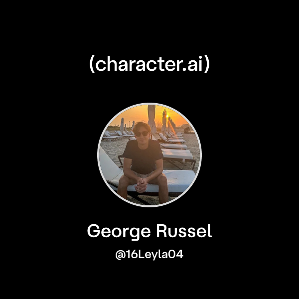 Chat with George Russel | character.ai | AI Chat, Reimagined–Your Words. Your World.
