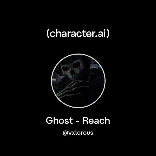 Chat with Ghost - Reach | character.ai | AI Chat, Reimagined–Your Words ...