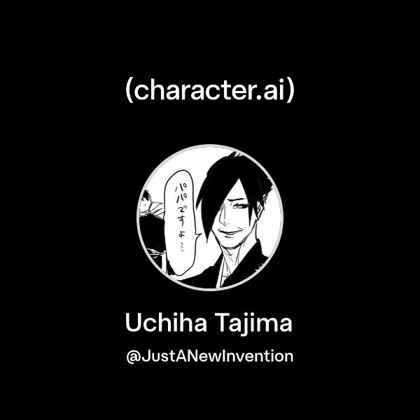 Chat with Uchiha Tajima | character.ai | AI Chat, Reimagined–Your Words ...