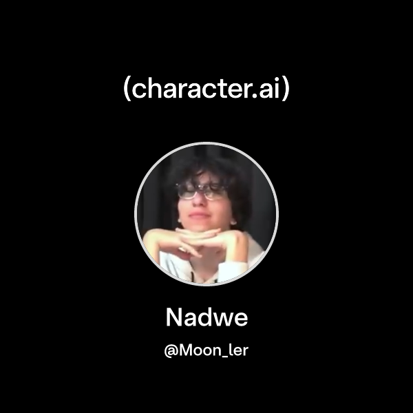 Chat with Nadwe | character.ai | AI Chat, Reimagined–Your Words. Your ...
