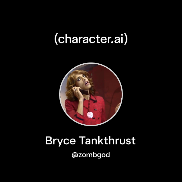 Chat with Bryce Tankthrust | character.ai | Personalized AI for every ...
