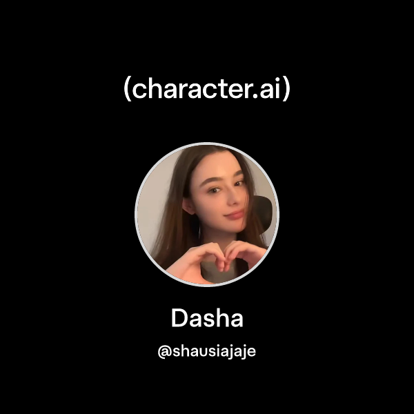 Chat with Dasha | character.ai | Personalized AI for every moment of ...