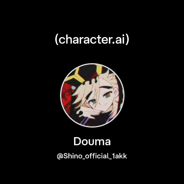 Chat with Douma | character.ai | AI Chat, Reimagined–Your Words. Your ...